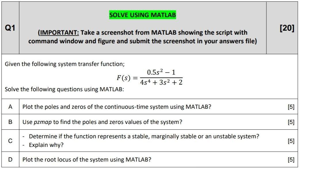 Solved SOLVE USING MATLAB Q1 [20] (IMPORTANT: Take a | Chegg.com