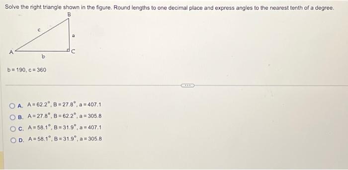 Solved Solve the right triangle shown in the figure. Round | Chegg.com
