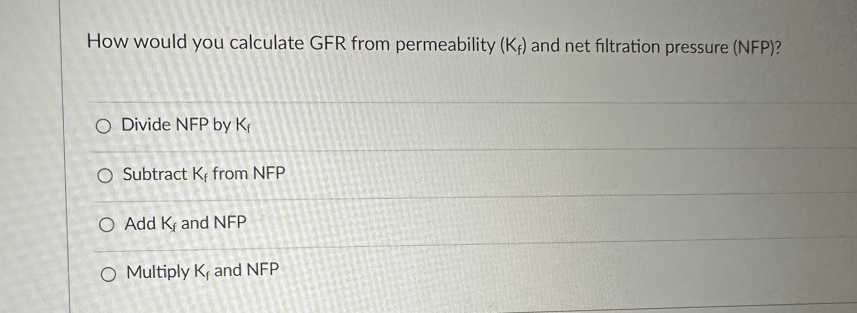 Solved How would you calculate GFR from permeability (Kf) | Chegg.com
