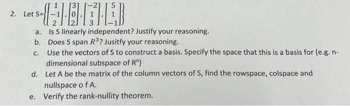 Solved 2. Let S=⎩⎨⎧⎣⎡1−12⎦⎤,⎣⎡302⎦⎤,⎣⎡−213⎦⎤,⎣⎡51−1⎦⎤⎭⎬⎫ a. | Chegg.com