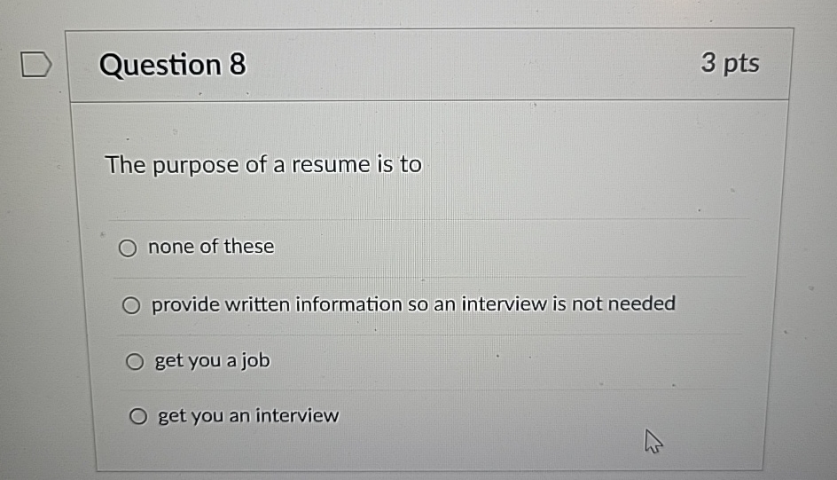 Solved Question 83 ﻿ptsThe purpose of a resume is tonone of | Chegg.com