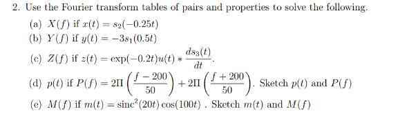Solved Use the Fourier transform tables of pairs and | Chegg.com