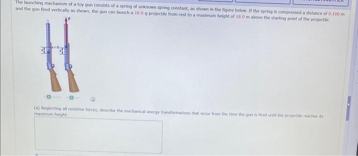 Solved The launching mechanism of a toy gun consists of a | Chegg.com