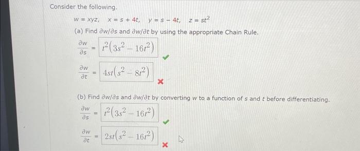 Solved Consider the following. w=xyz,x=s+4t,y=s−4t,z=st2 (a) | Chegg.com