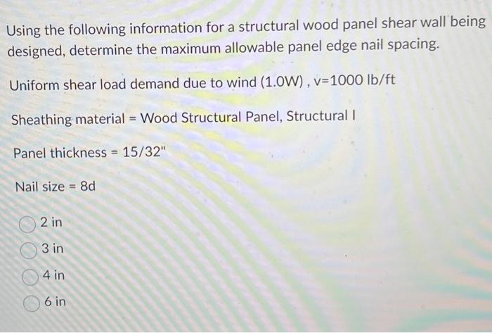 Solved Using the following information for a structural wood | Chegg.com