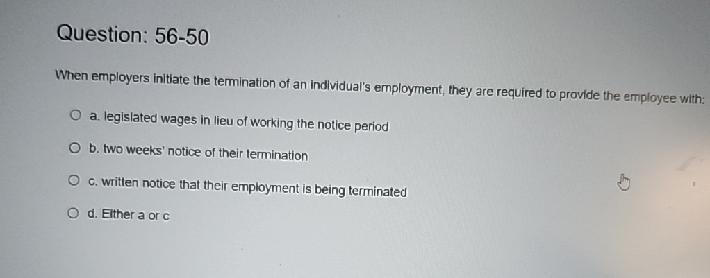 Solved Question: 56-50When employers initiate the | Chegg.com