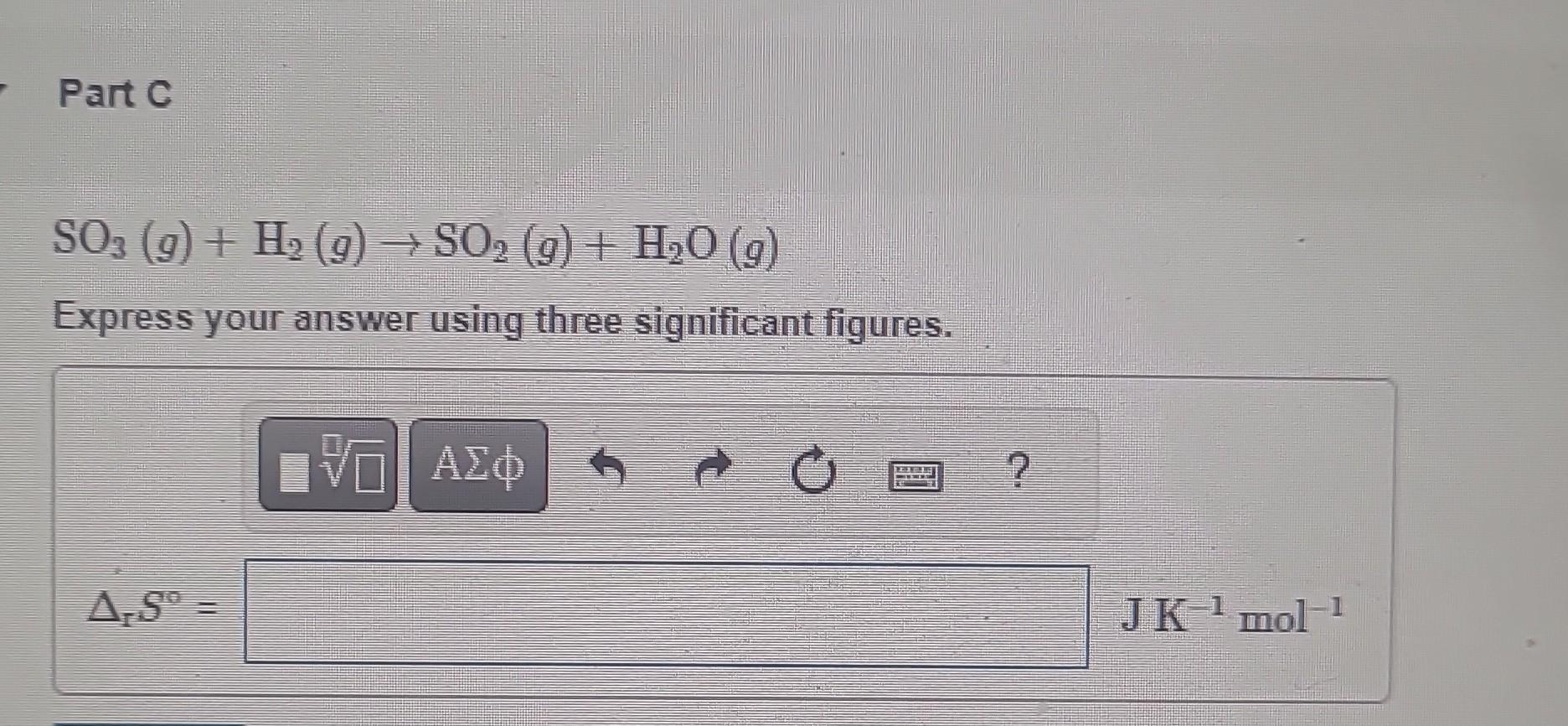 Solved SO3(g)+H2(g)→SO2(g)+H2O(g) | Chegg.com