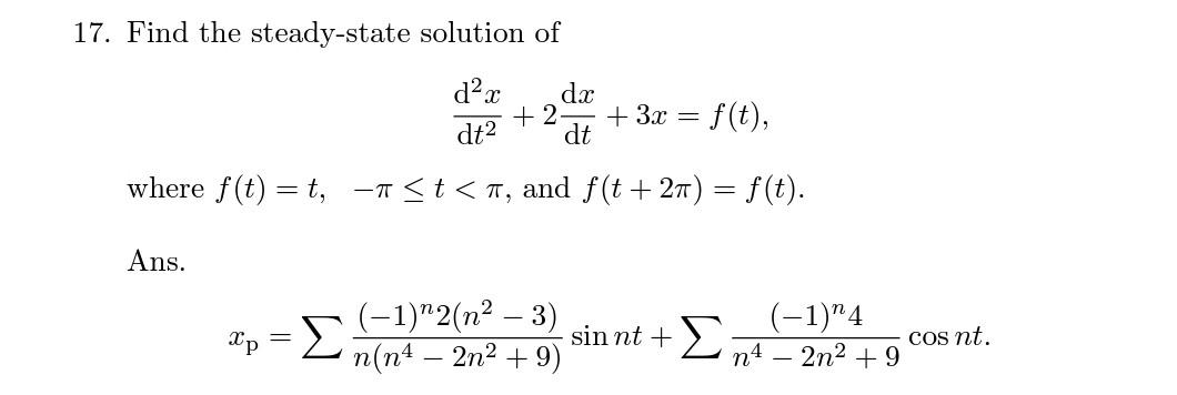 Solved 17. Find the steady-state solution of dt2d2x+2 | Chegg.com