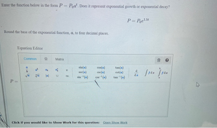 Solved Enter the function below in the form P = Poa'. Does | Chegg.com