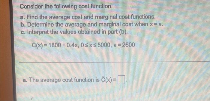 Solved Consider the following cost function. a. Find the | Chegg.com