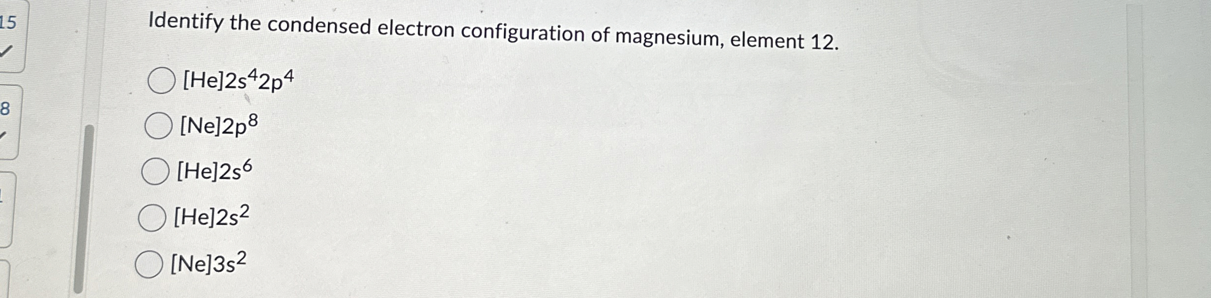 Solved Identify the condensed electron configuration of | Chegg.com