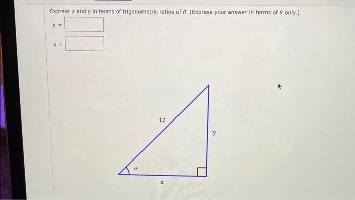 Solved Express x and y in terms of trigonometric ratios of | Chegg.com