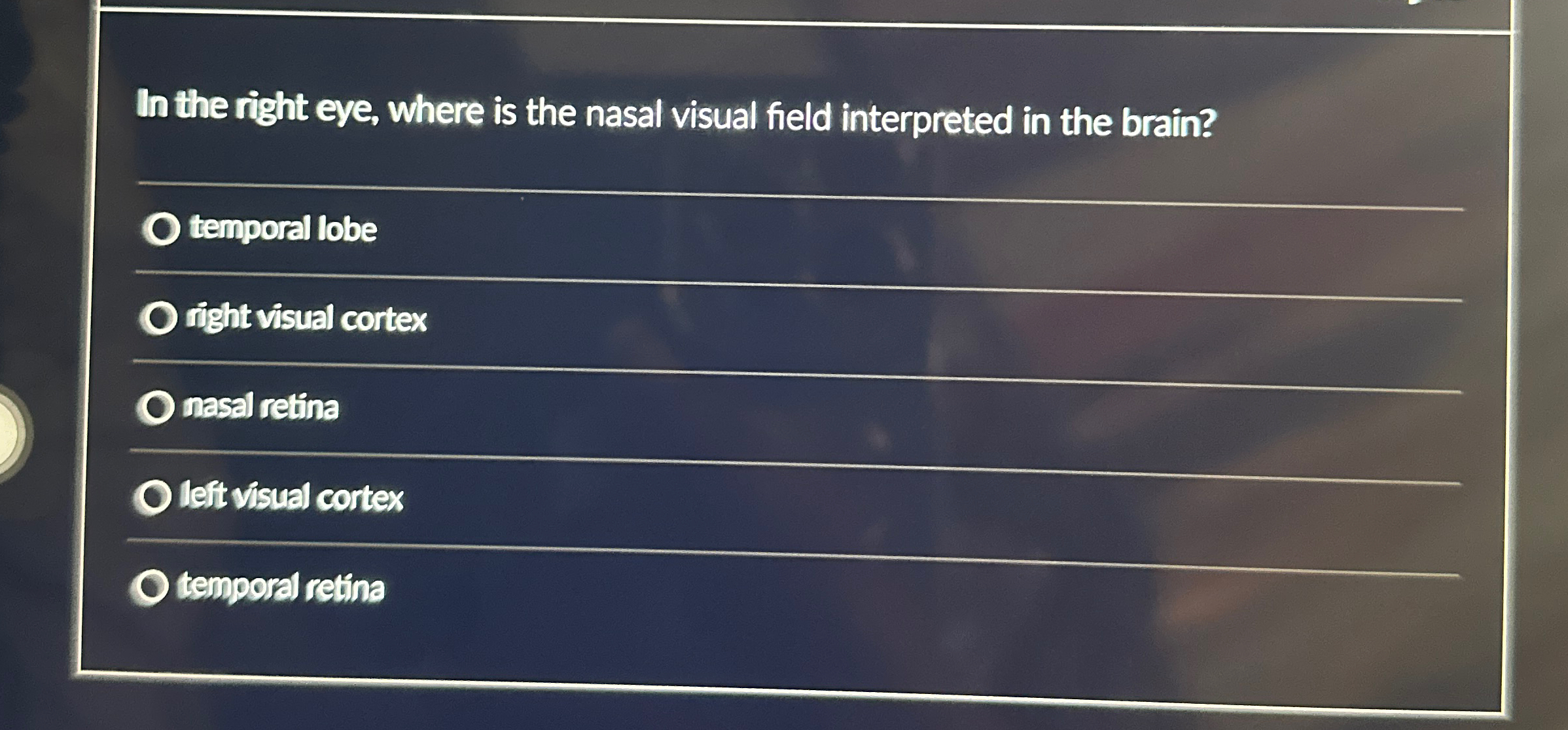 Solved In the right eye, where is the nasal visual field | Chegg.com