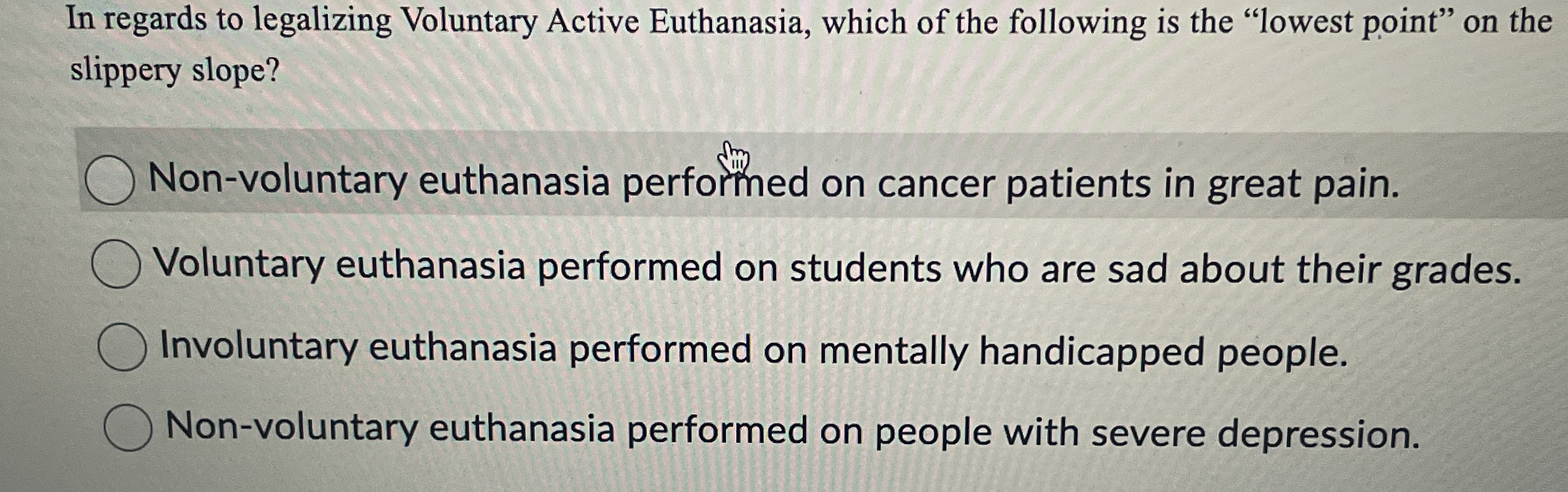 Solved In regards to legalizing Voluntary Active Euthanasia, | Chegg.com