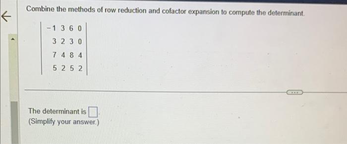 Solved Combine the methods of row reduction and cofactor | Chegg.com