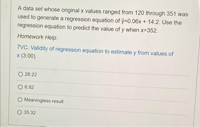 Solved A data set whose original x values ranged from 120 | Chegg.com