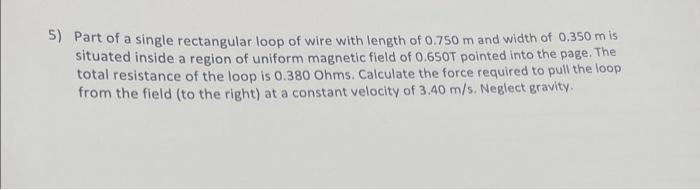 Solved Part of a single rectangular loop of wire with length | Chegg.com
