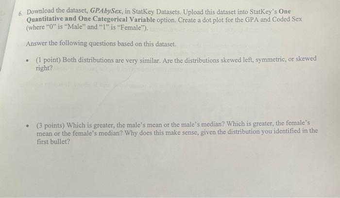 Solved 6. Download the dataset, GPAbySex, in StatKey | Chegg.com
