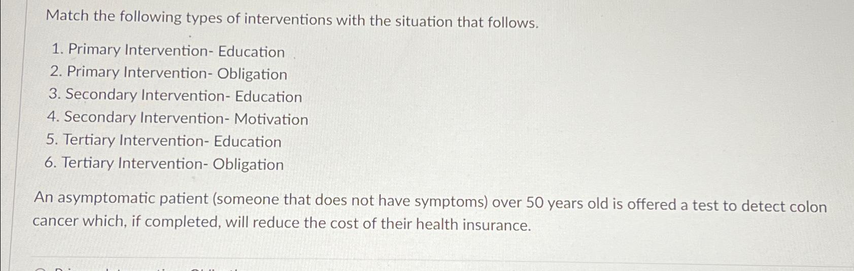 Solved Match the following types of interventions with the | Chegg.com