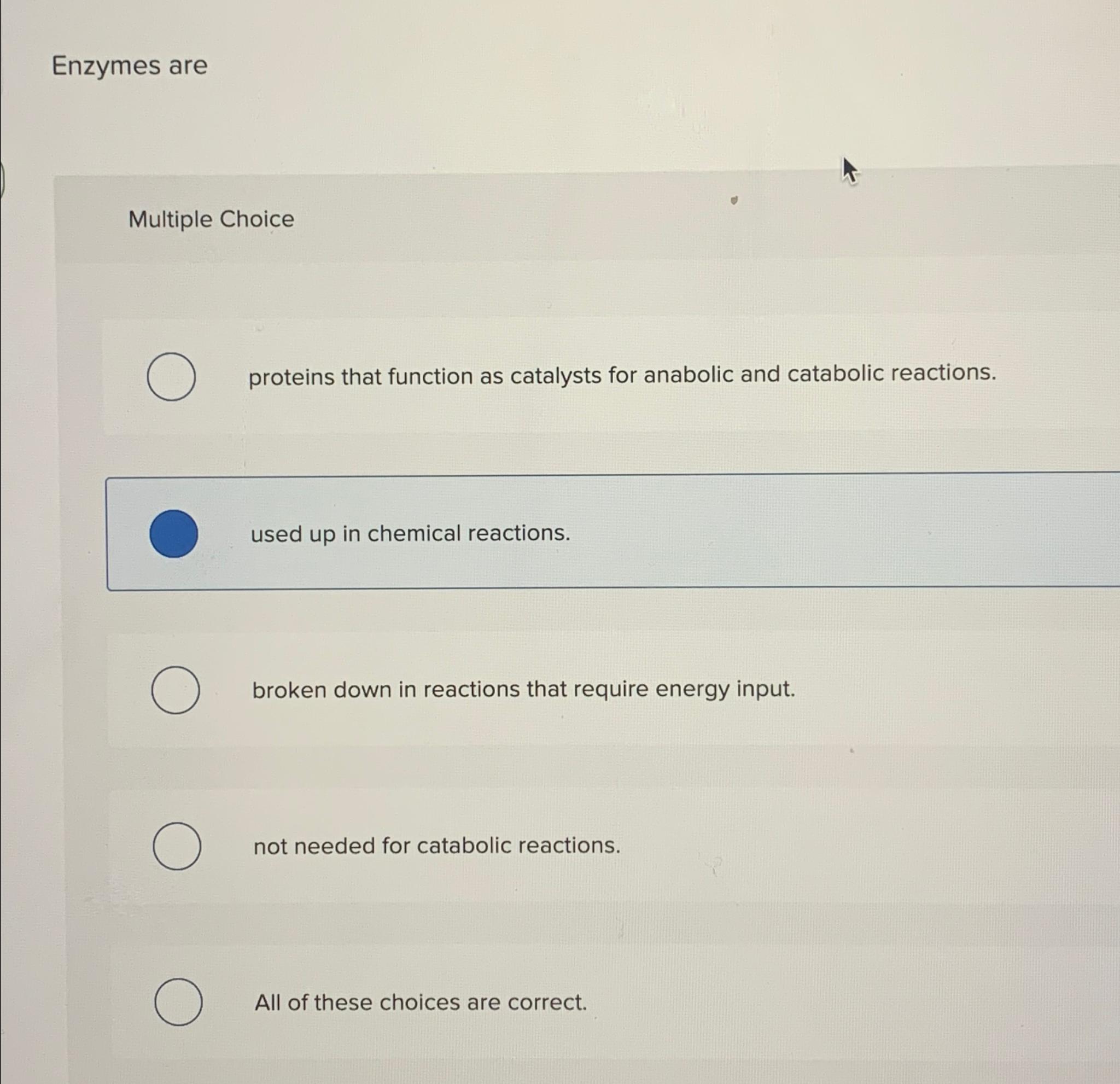 Solved Enzymes areMultiple Choiceproteins that function as | Chegg.com