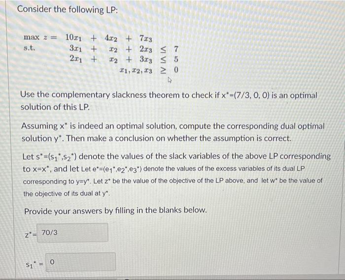 Solved Consider the following LP: maxz=10x1+4x2+7x3 s.t. | Chegg.com
