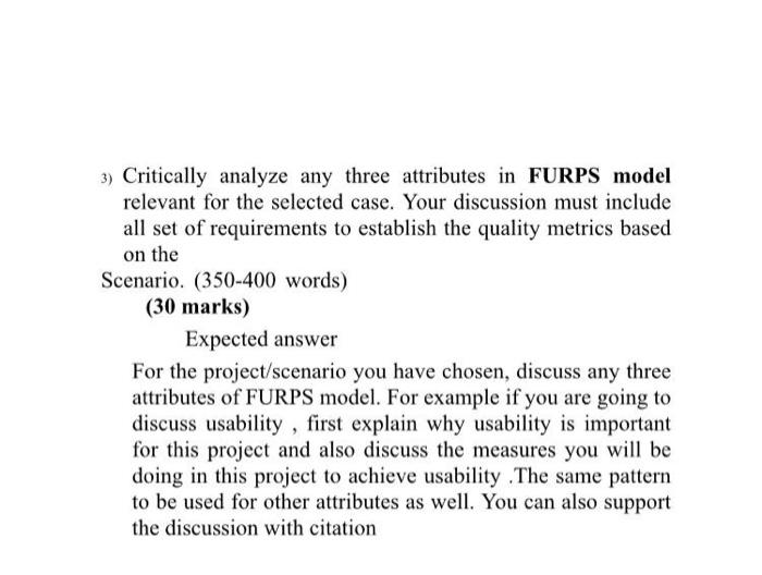 Solved 3) Critically analyze any three attributes in FURPS | Chegg.com