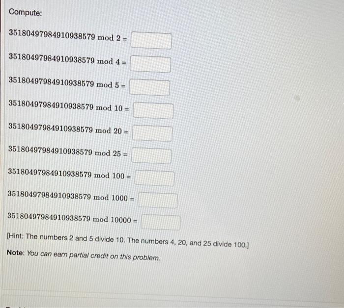 Solved Compute: 35180497984910938579 mod 2 = | Chegg.com