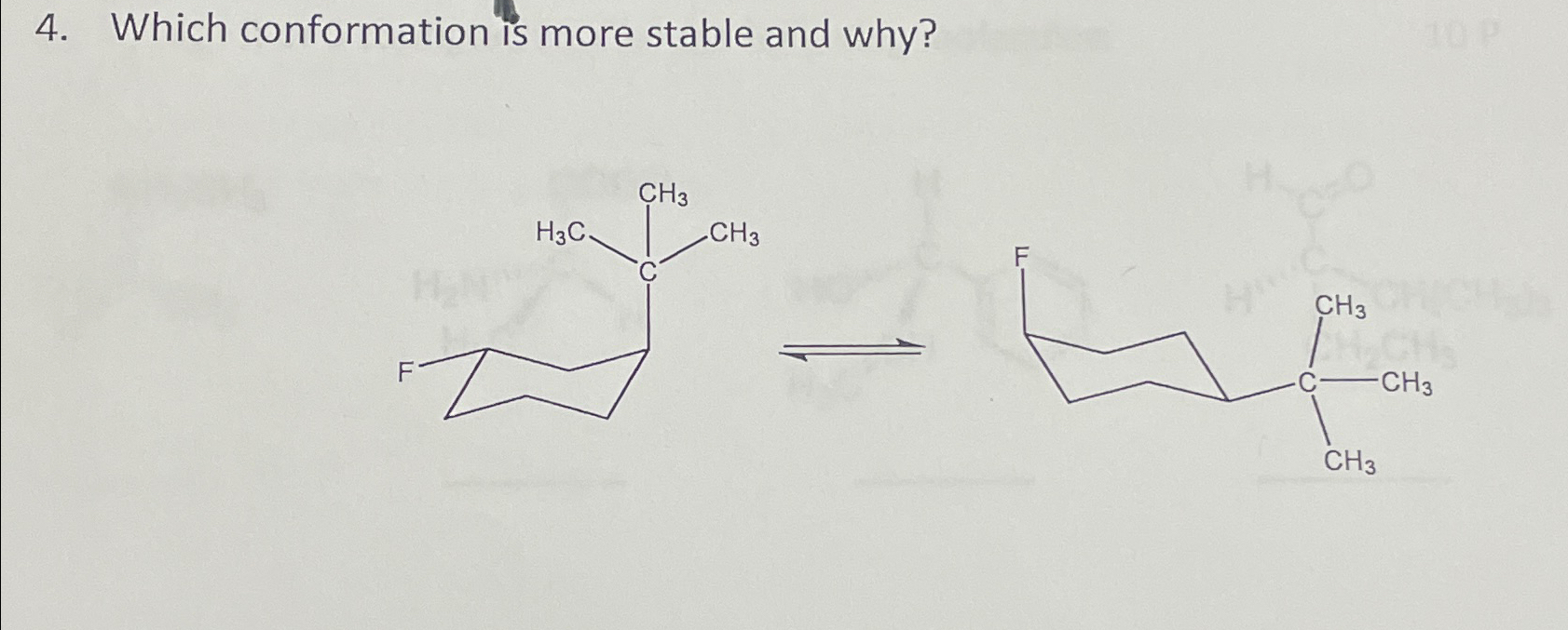 Solved Which conformation is more stable and why? | Chegg.com