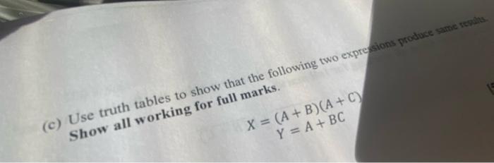Solved (c) Use truth tables to show that the following two | Chegg.com
