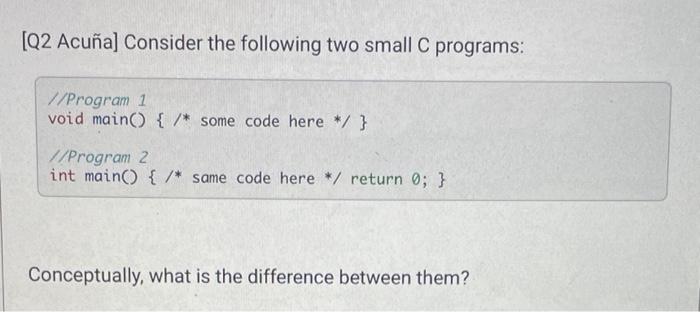 Solved [Q2 Acuña) Consider the following two small C | Chegg.com