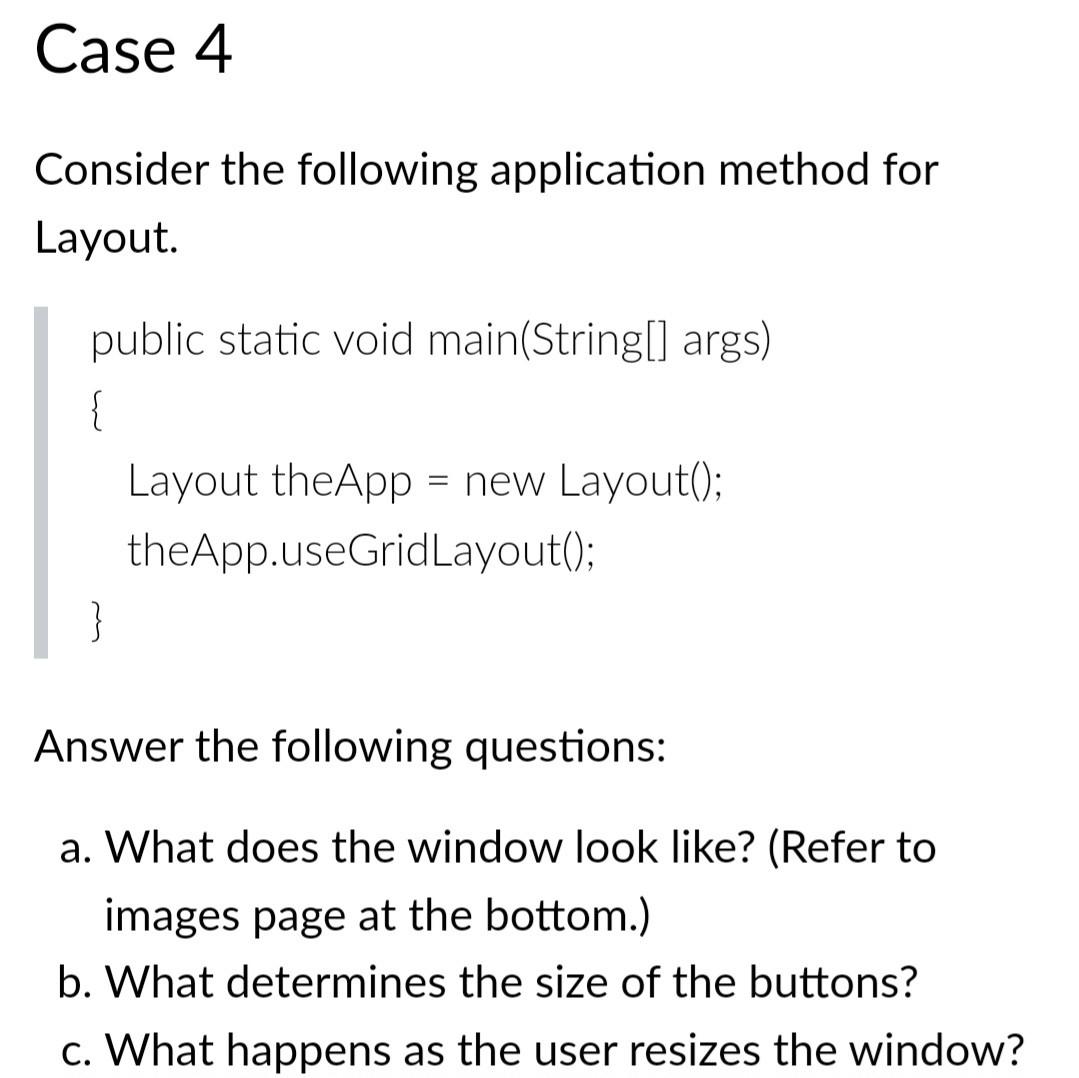 Solved Case 4 Consider the following application method for | Chegg.com