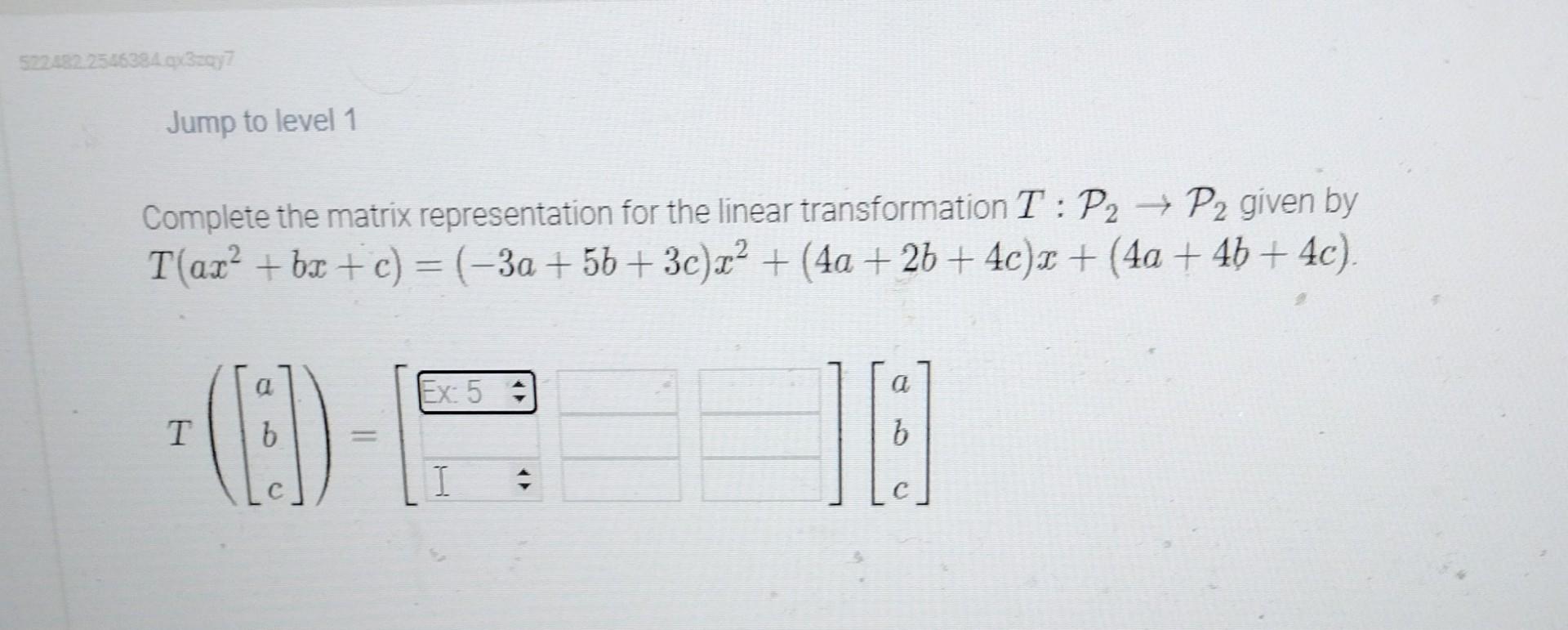 Solved Jump to level 1 Complete the matrix representation | Chegg.com