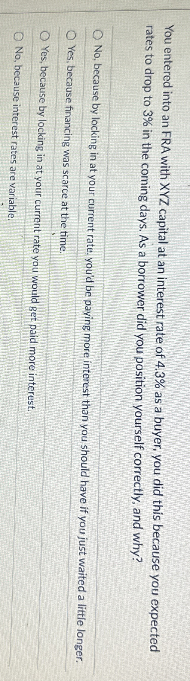 Solved You entered into an FRA with XYZ capital at an | Chegg.com