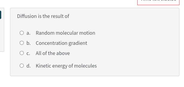 Solved Diffusion is the result of a. Random molecular motion | Chegg.com