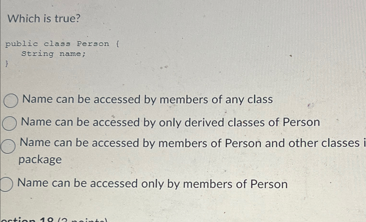 Solved Which is true?Name can be accessed by members of any | Chegg.com