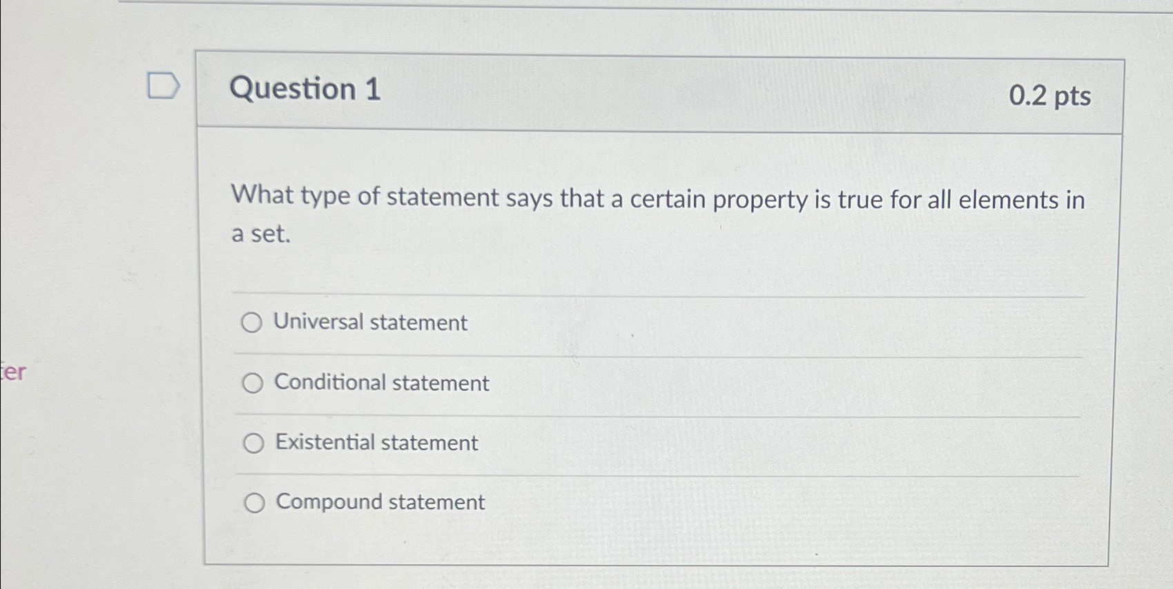 Solved Question 10.2ptsWhat type of statement says that a | Chegg.com