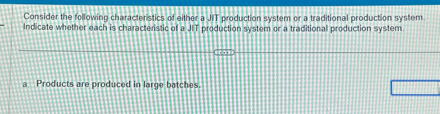 Solved Consider the following characteristics of either a | Chegg.com
