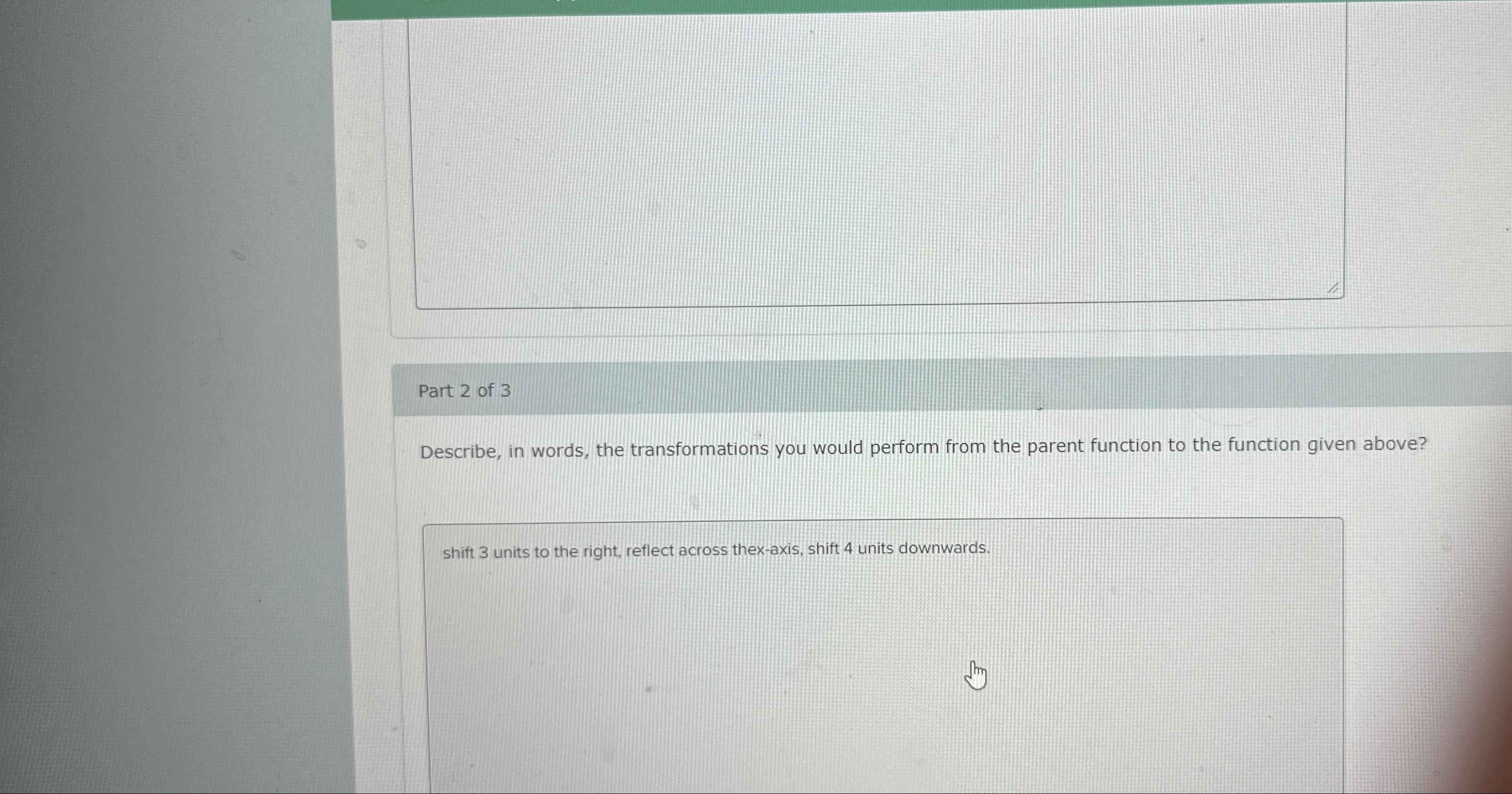 Solved Part 2 ﻿of 3Describe, in words, the transformations | Chegg.com