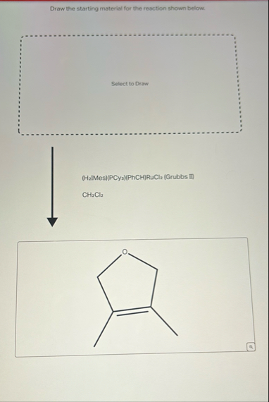 Solved Draw the starting material for the reaction shown | Chegg.com