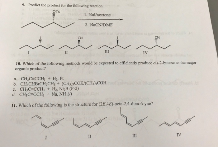 Solved 9. Predict the product for the following reaction. | Chegg.com