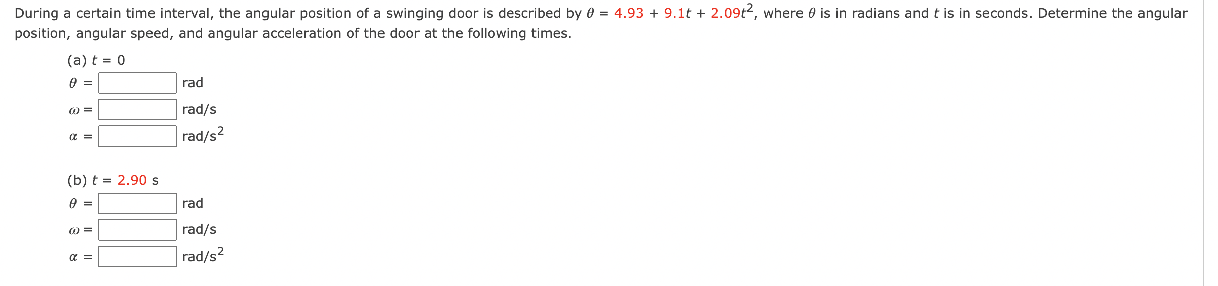 Solved During a certain time interval, the angular position | Chegg.com