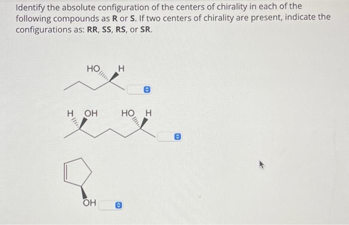 Solved Identify the absolute configuration of the centers of | Chegg.com