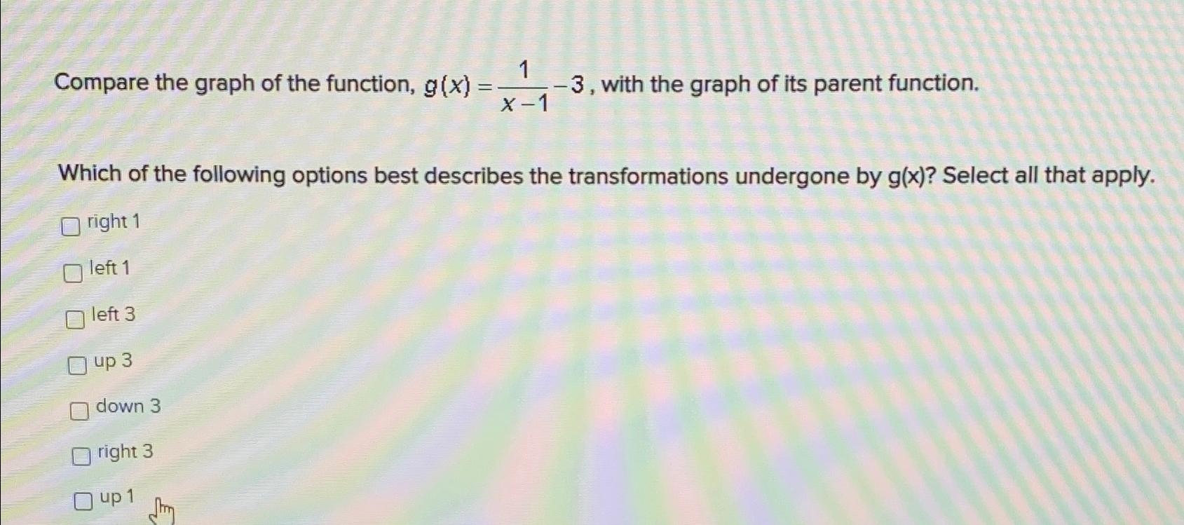 Solved Compare the graph of the function, g(x)=1x-1-3, ﻿with | Chegg.com