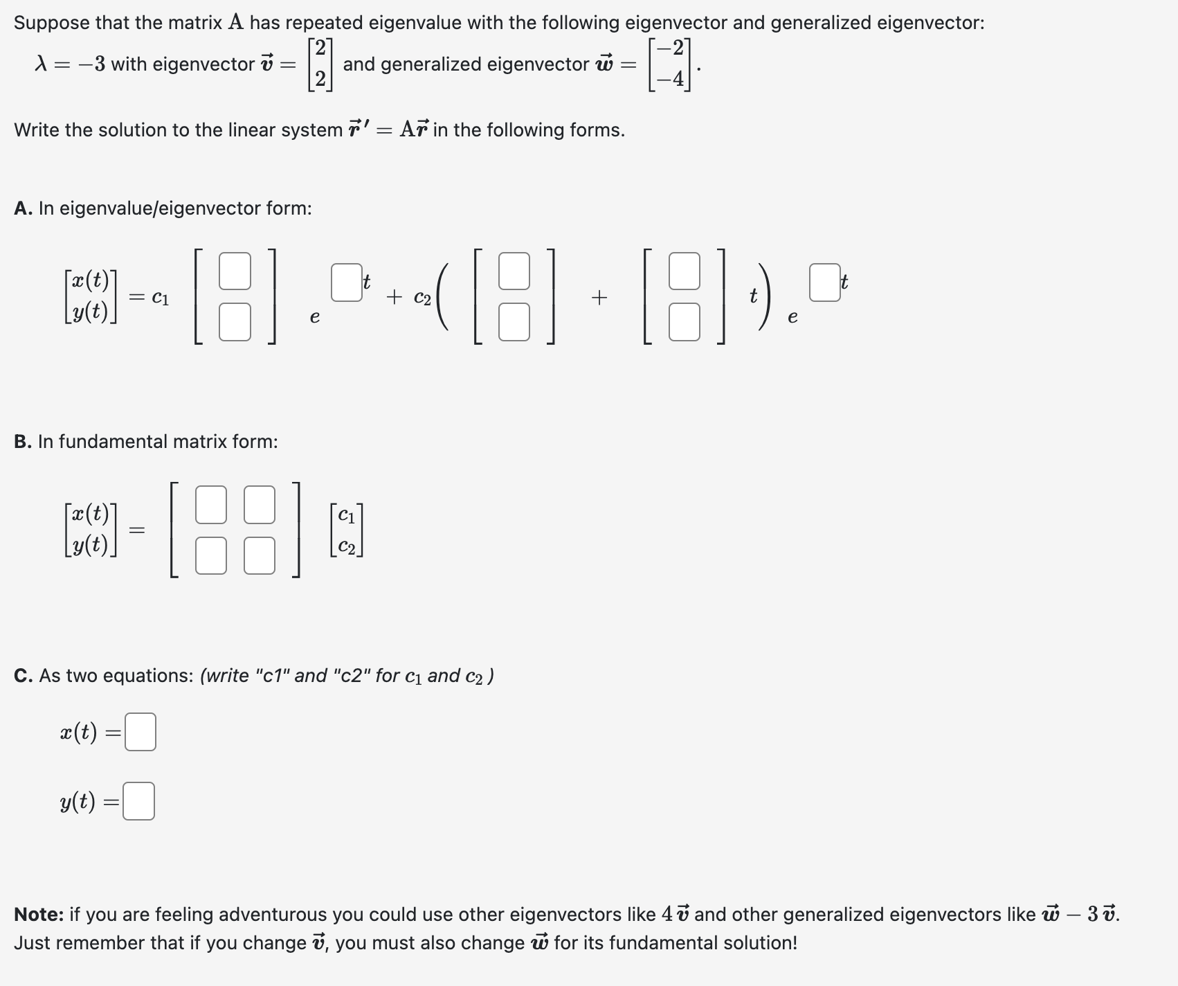 Solved Suppose that the matrix A has repeated eigenvalue | Chegg.com