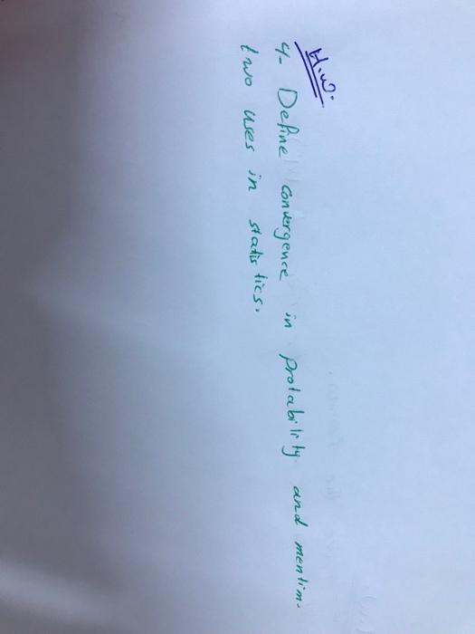 Solved Hiw. 4. Define convergence protability and mentim. in | Chegg.com