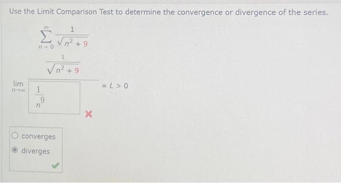 Solved Use the Limit Comparison Test to determine the | Chegg.com