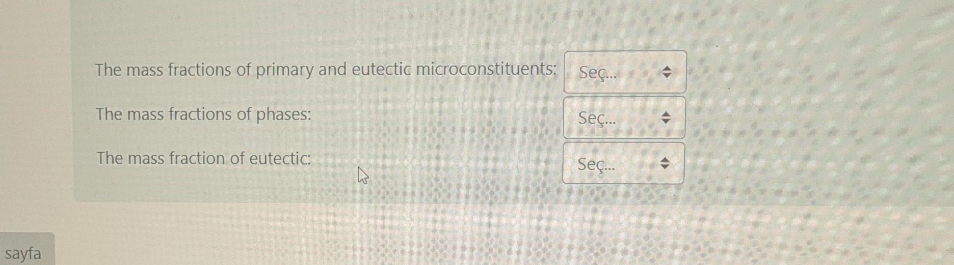 Solved The mass fractions of primary and eutectic | Chegg.com