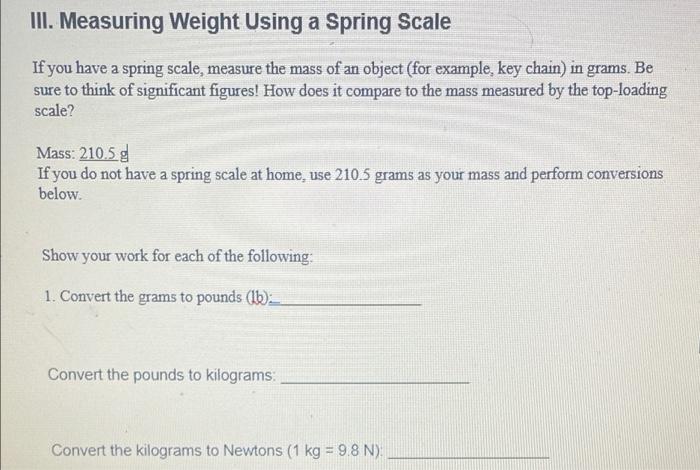 Solved III. Measuring Weight Using a Spring Scale If you | Chegg.com