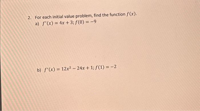 Solved 2. For each initial value problem, find the function | Chegg.com