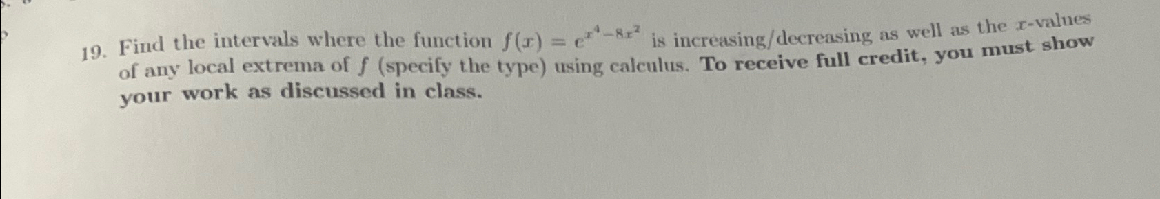 Solved Find the intervals where the function f(x)=ex4-8x2 | Chegg.com
